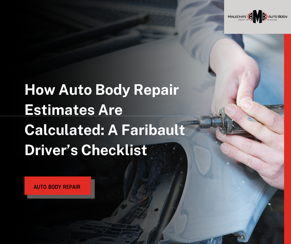 How Auto Body Repair Estimates Are Calculated in Faribault, MN ...