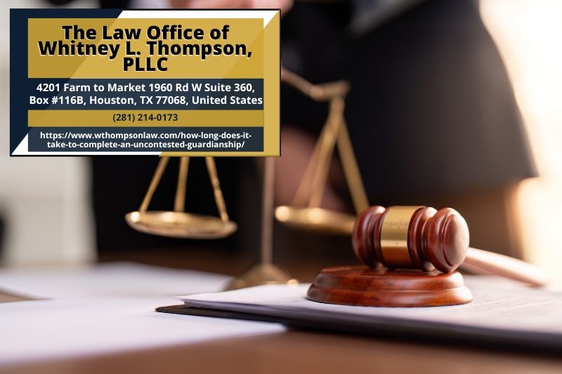 Houston Uncontested Guardianship Attorney Whitney L. Thompson Explains ...