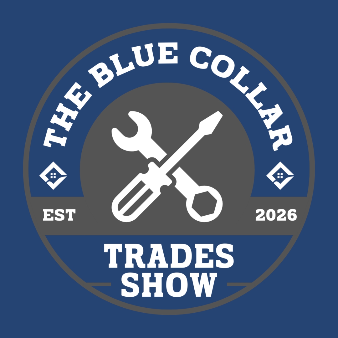 The Blue Collar Trades Show Podcast Launches: Real Talk, Real Work and ...