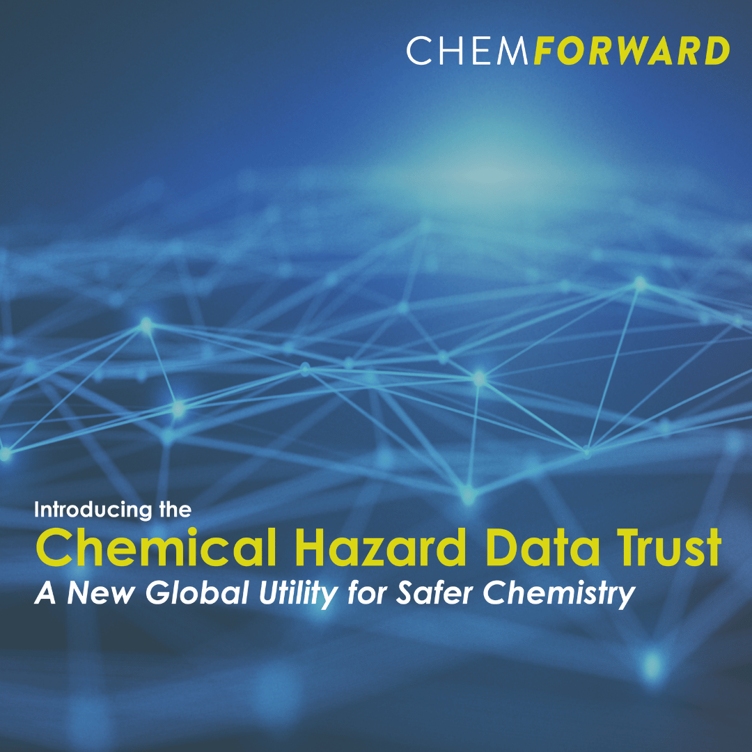 ChemFORWARD Introduces the Chemical Hazard Data Trust: A New Global ...